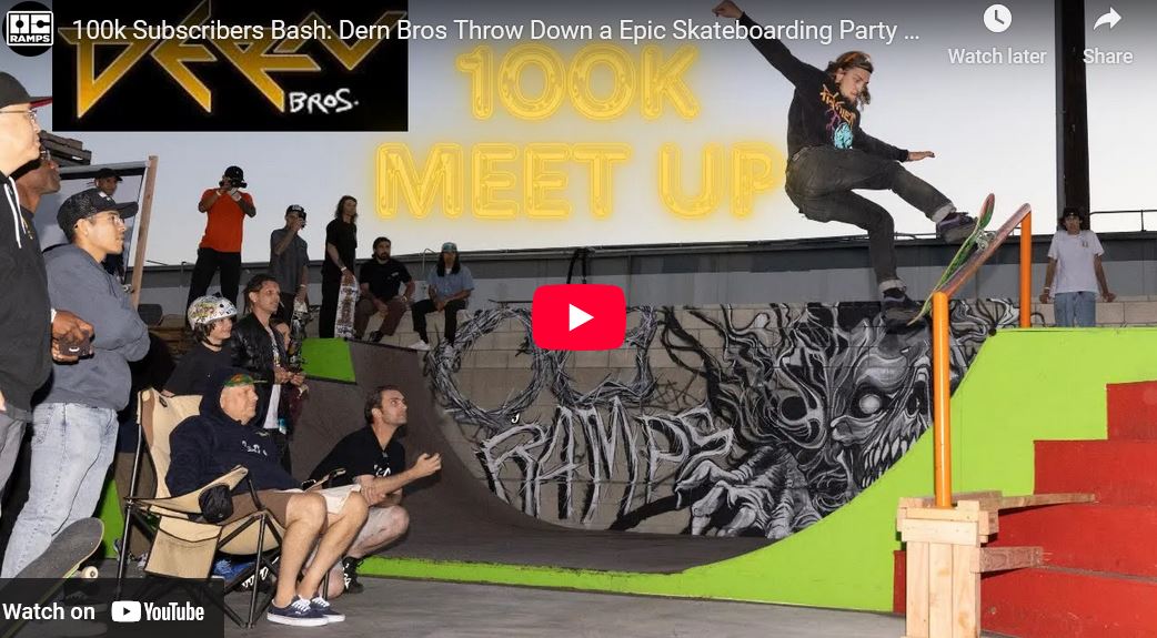 Dern Brothers 100K YouTube Party at OC Ramps HQ – Skate & Celebrate!